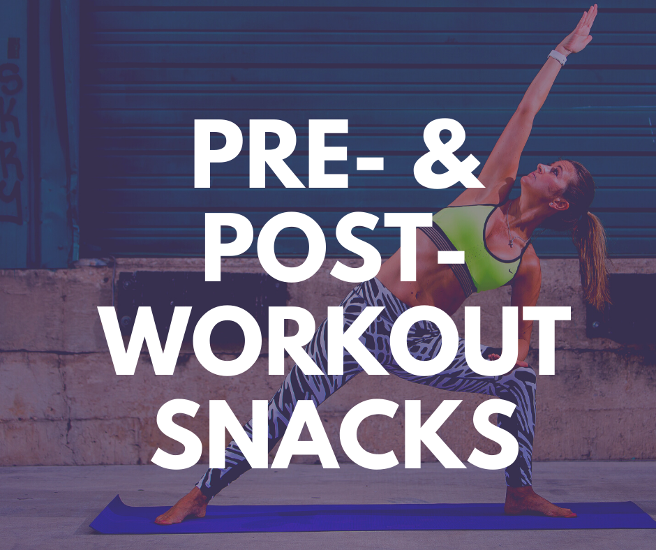 Pre- and post-workout snacks - Wellthy Soul Health Coaching